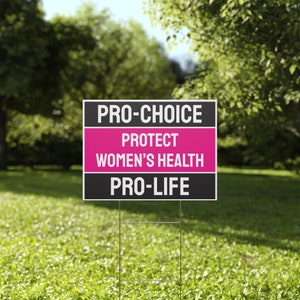 Protect Women's Health, Pro Choice, Pro Life, Yard Sign, Printed 2 ...