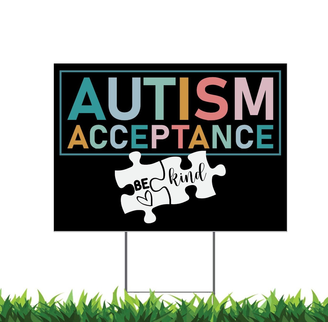 Autism Awareness Yard Sign, Printed 2-sided -12x18, 24x18 or 36x24 ...