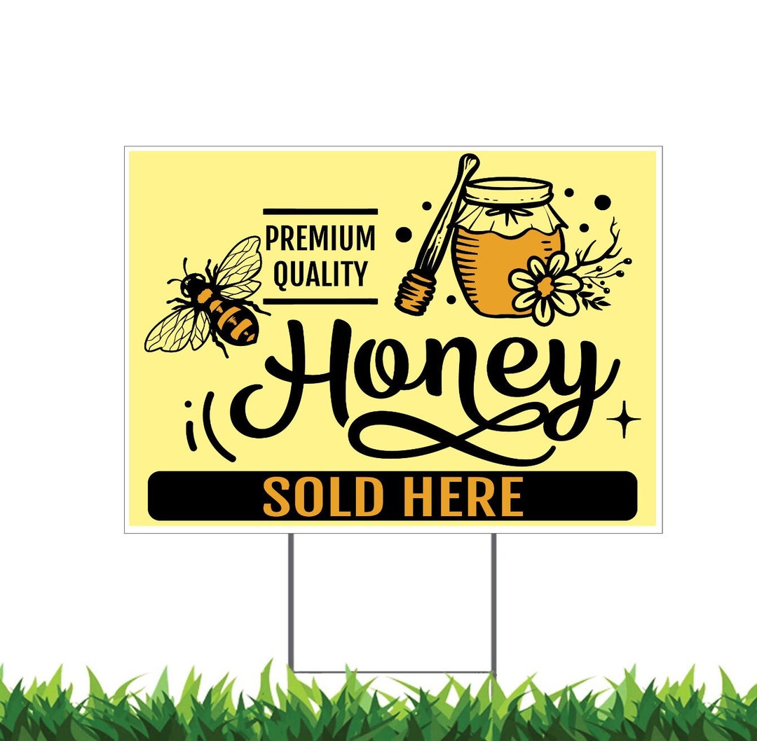Honey Sold Here Sign, Premium Quality, Yard Sign, Printed 2-sided ...