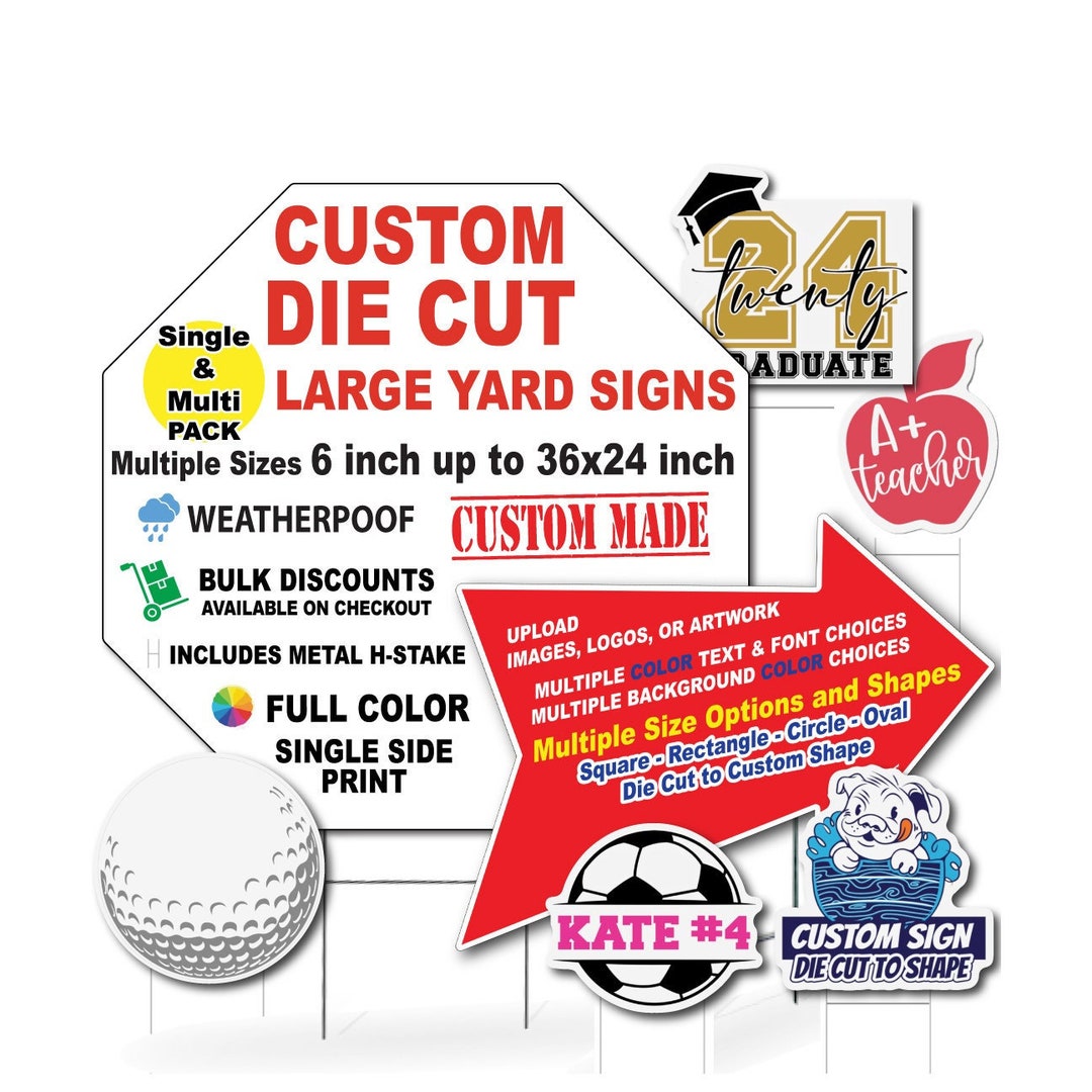 Custom Die Cut Yard Signs, Die Cut to Artwork or Shapes, Single Side ...