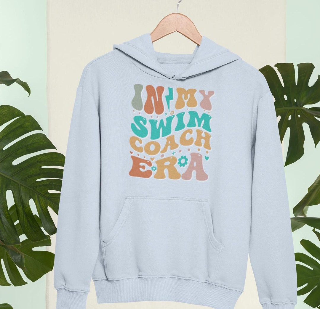 In My Swim Coach Era Hoodie - Retro Unisex Swim Team Apparel - Etsy