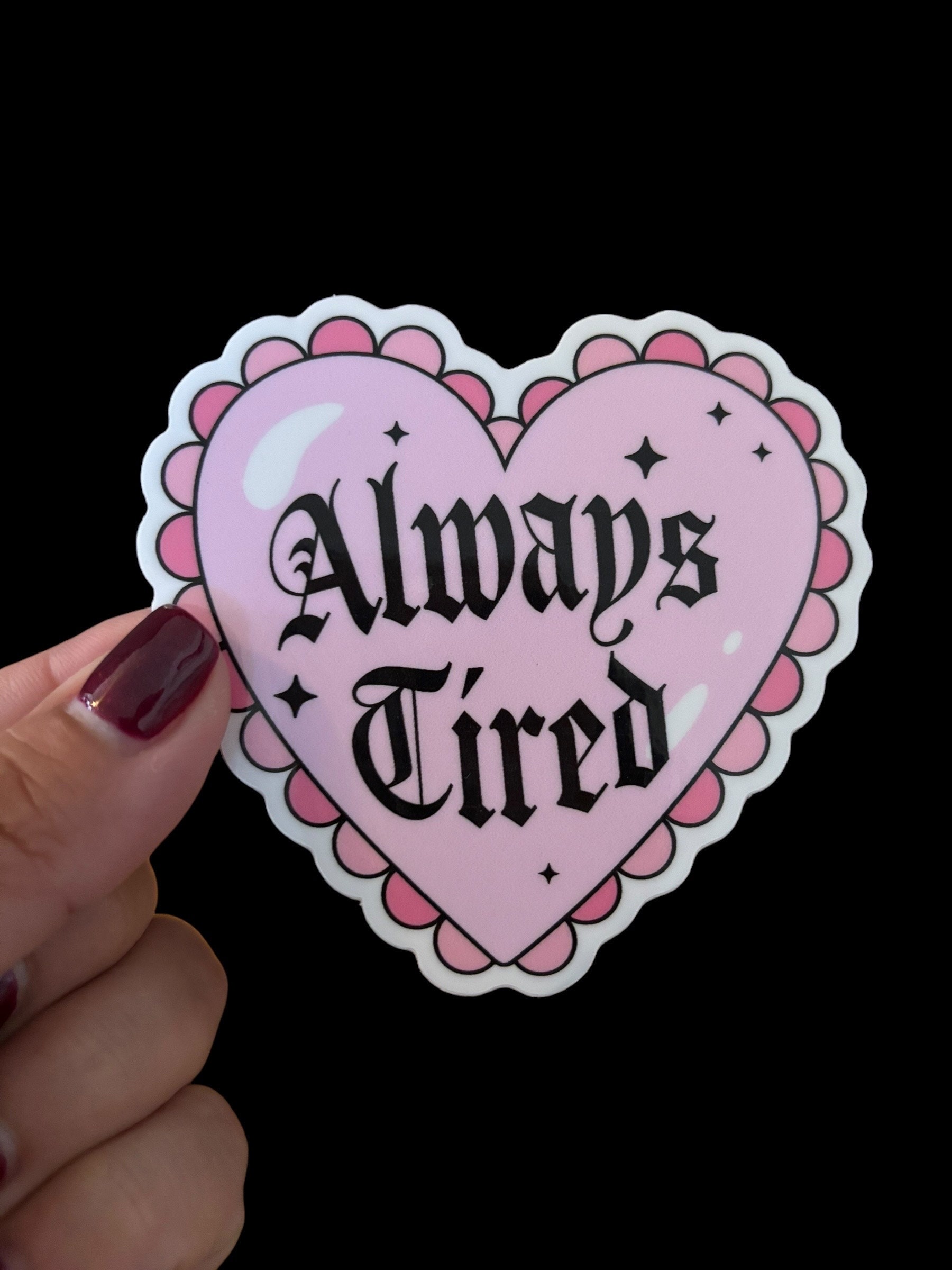 Always Tired VINYL STICKER - Etsy