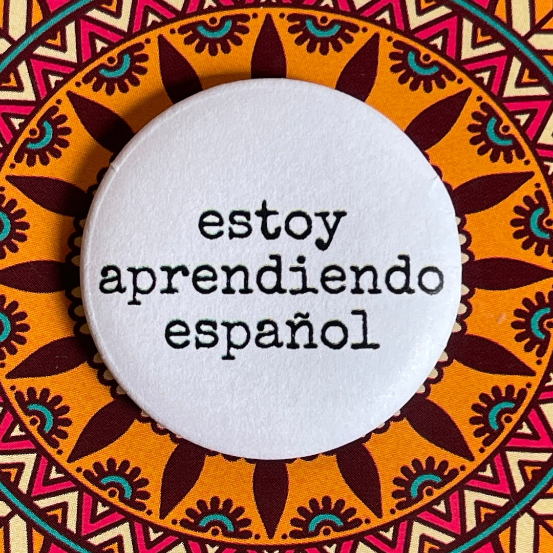 Estoy Aprendiendo Español Pinback Button i'm Learning - Etsy
