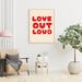Love Out Loud. Minimalist Wall Art, Minimalist Prints, Love Quotes ...