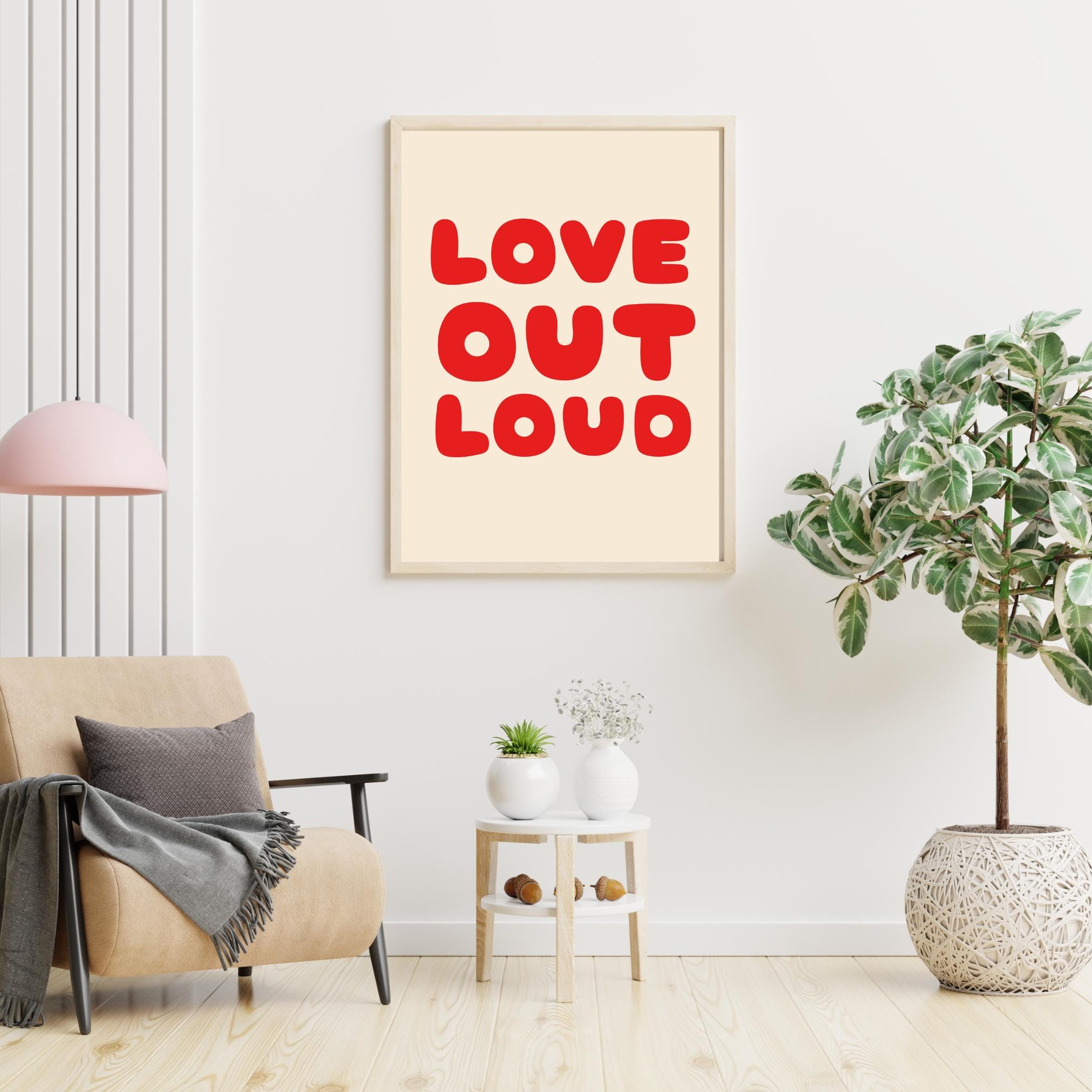 Love Out Loud. Minimalist Wall Art, Minimalist Prints, Love Quotes ...