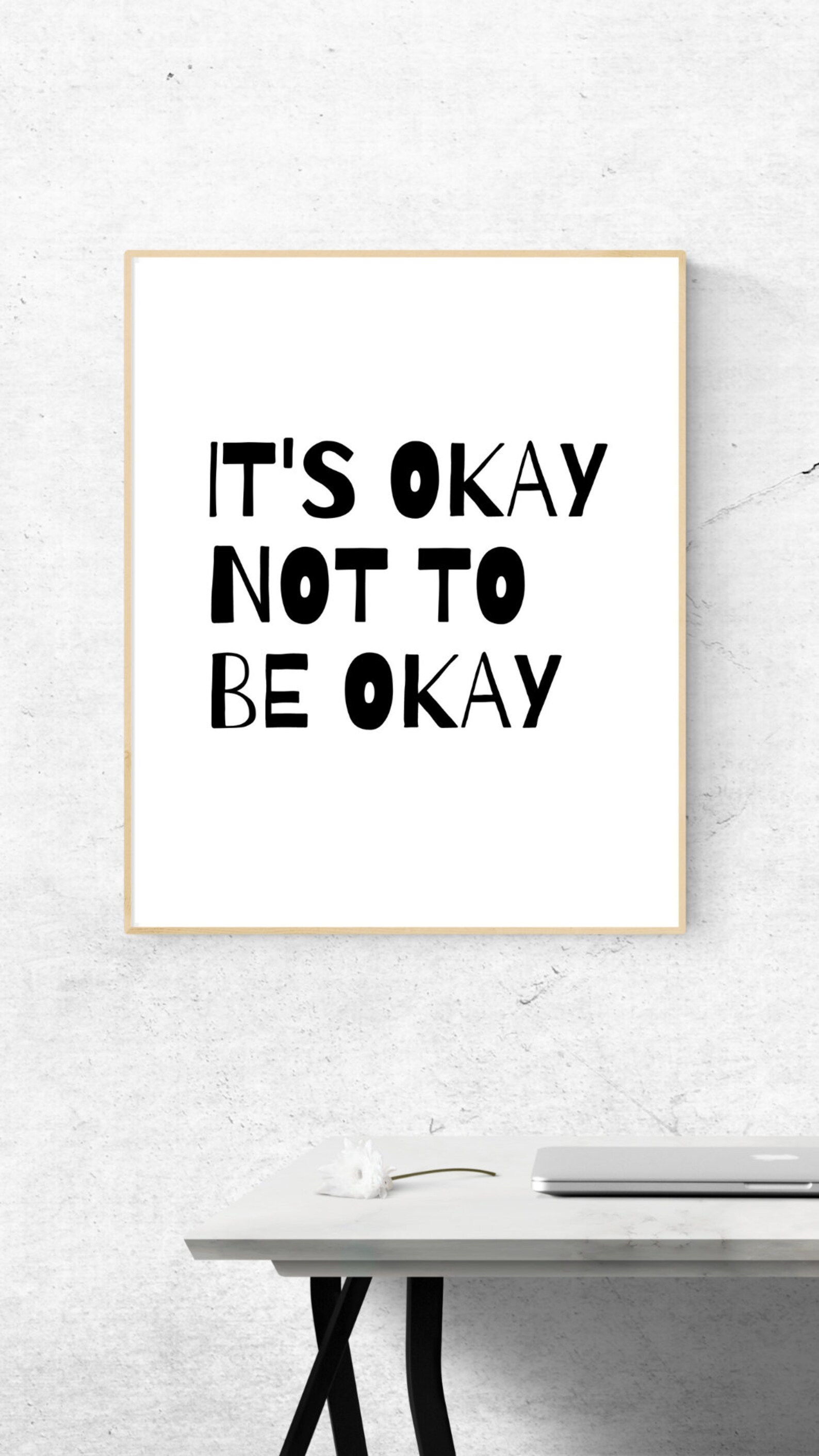 It's Okay Not to Be Okay. Digital Printable Wall Art, Quote Prints ...