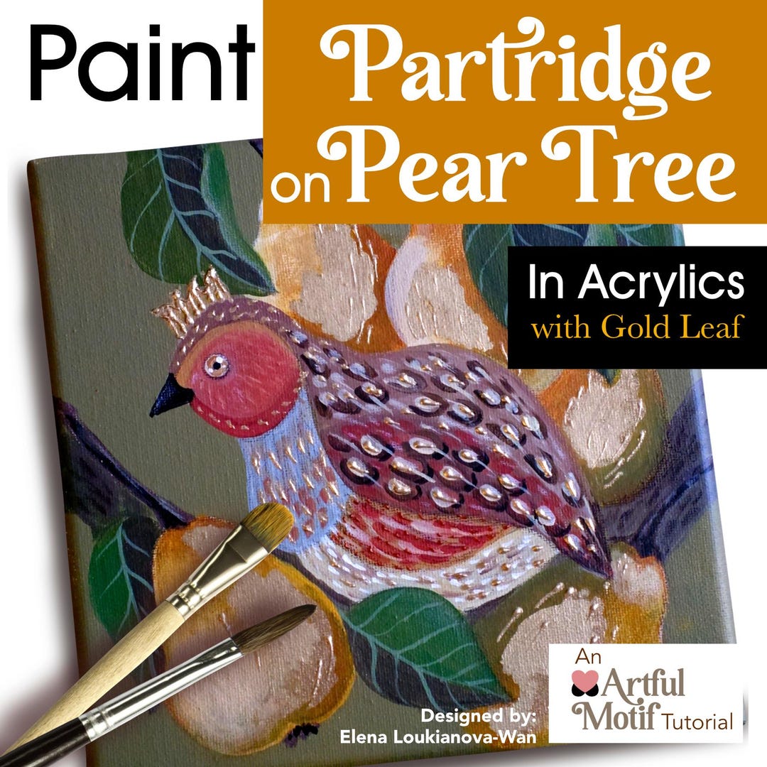 Paint Partridge on Pear Tree in Acrylics With Gold Leaf Class Tutorial ...