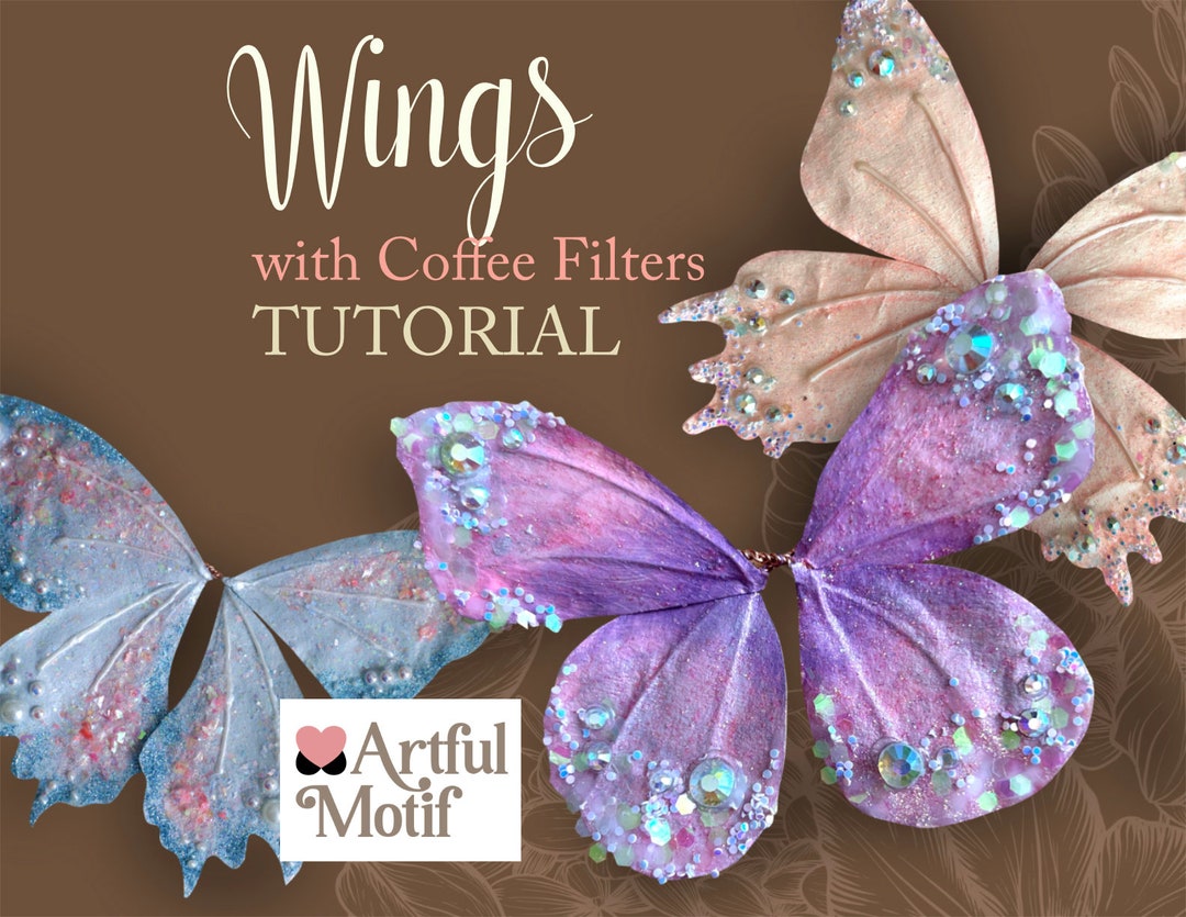 Wings Tutorial PDF Learn How to Make With Coffee Filters Magical Fairy ...