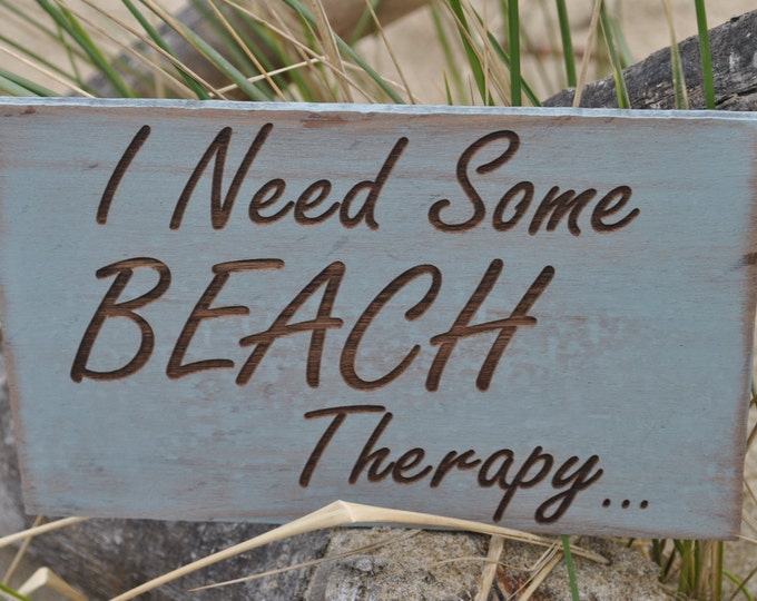 Beach Sign I Need Some Beach Therapy, Beach Cottage Sign, Home Decor ...