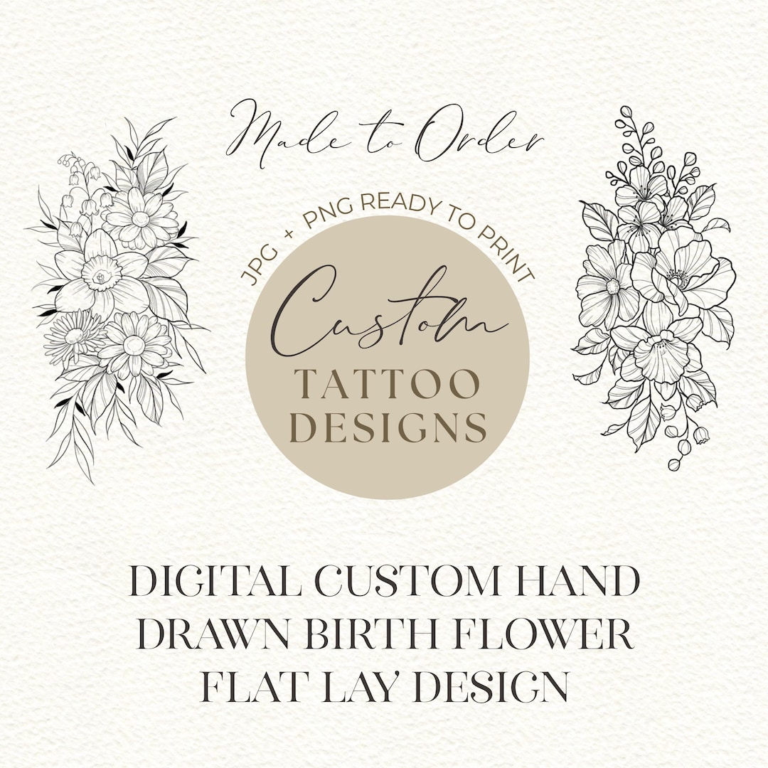 Custom Birth Flower Flat Lay Tattoo Design Medium Size 4-8" | Custom ...