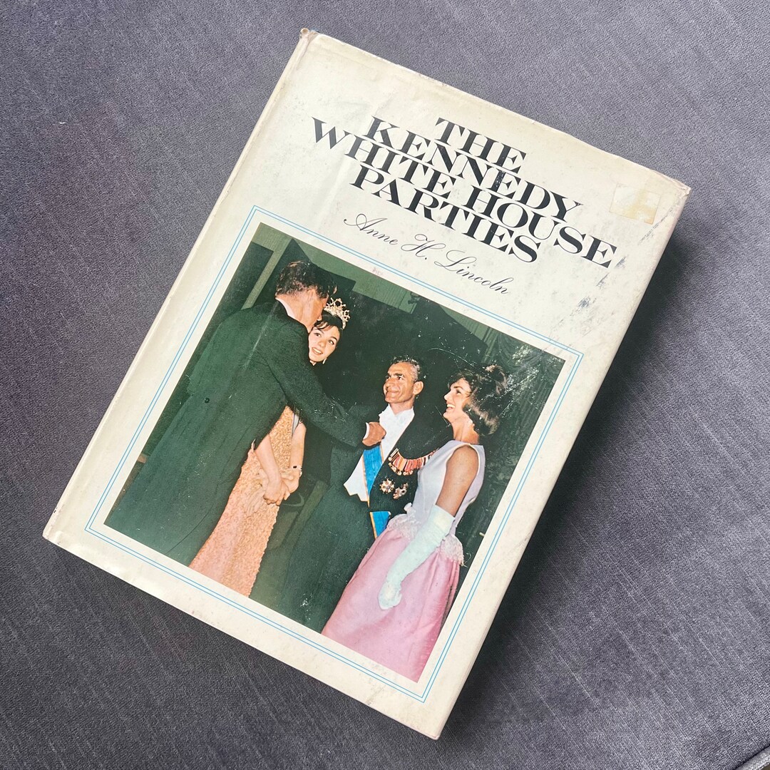 The Kennedy White House Parties A Studio Book by Anne Lincoln Viking ...