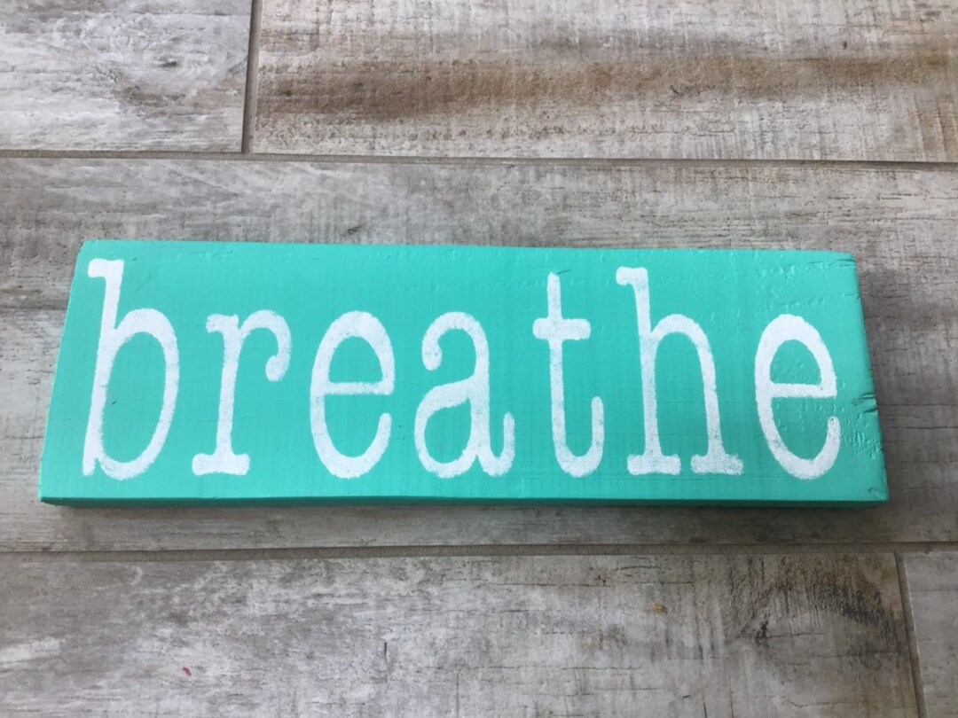Breathe Hand Painted Sign - Etsy
