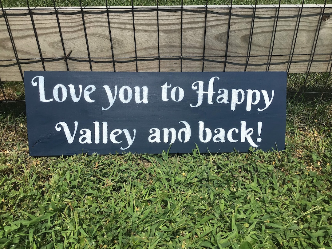 Love You to Happy Valley and Back Penn State Sign. Officially Licensed ...