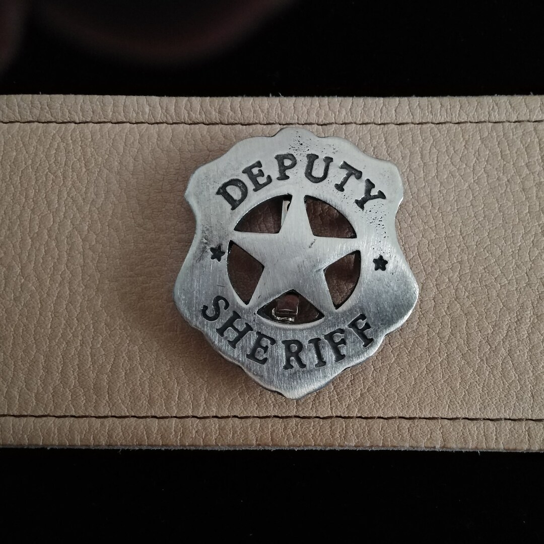Deputy Sheriff Badge, Old West Badges, Wild West Badges (made in the ...