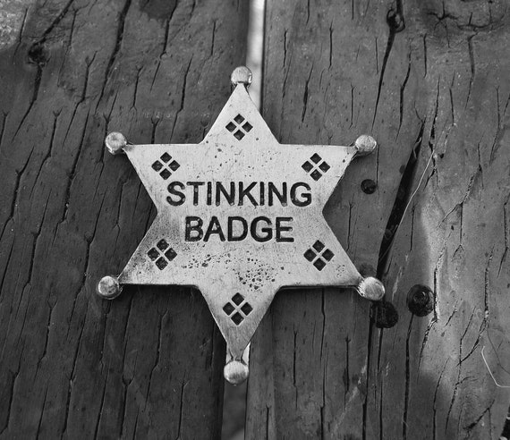 Stinking Badge With Pin Back Old West Badges Wild West | Etsy
