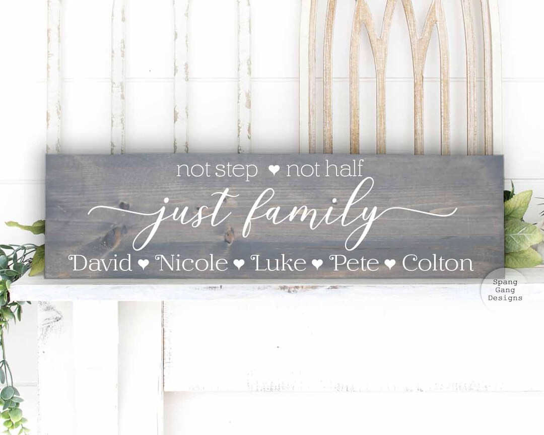 Not Step Not Half Just Family Sign | Blended Family Sign | Gift for ...
