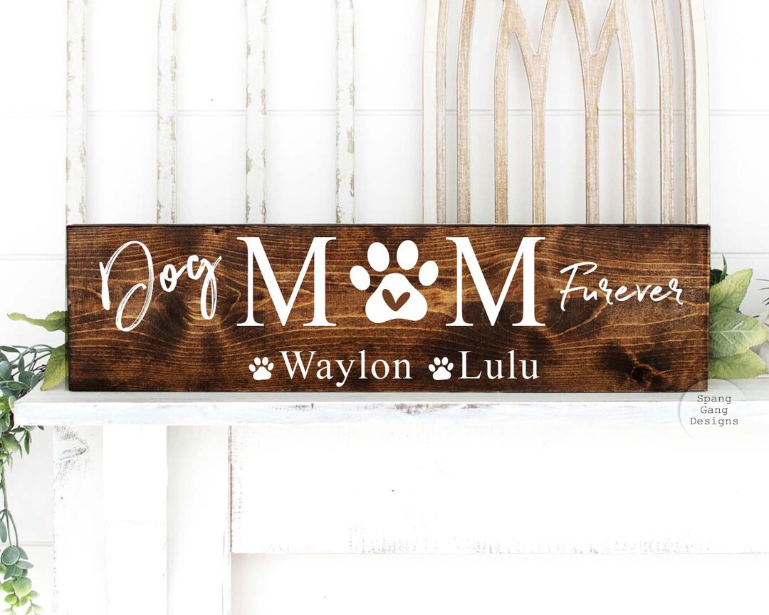 Dog Mom Furever | Custom Dog Adoption Sign | New Pet Rescue Gift ...