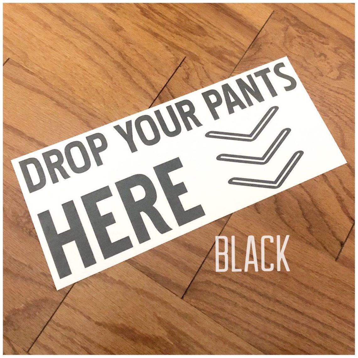 Drop Your Pants Here Decal Drop Your Pants Sign Drop Your - Etsy