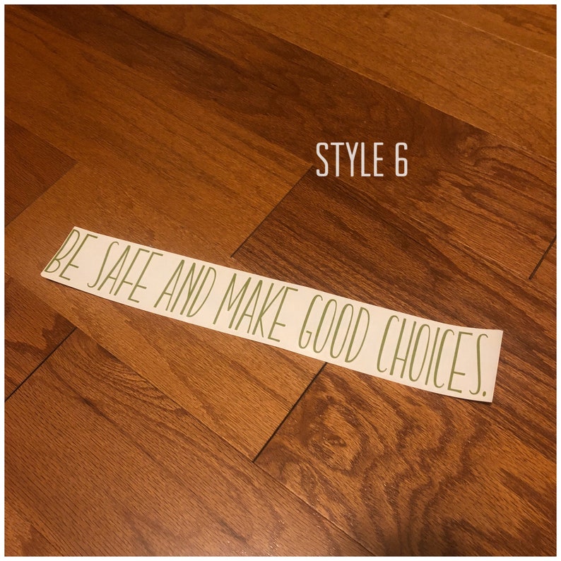 Be Safe and Make Good Choices Sign Front Door Decal - Etsy