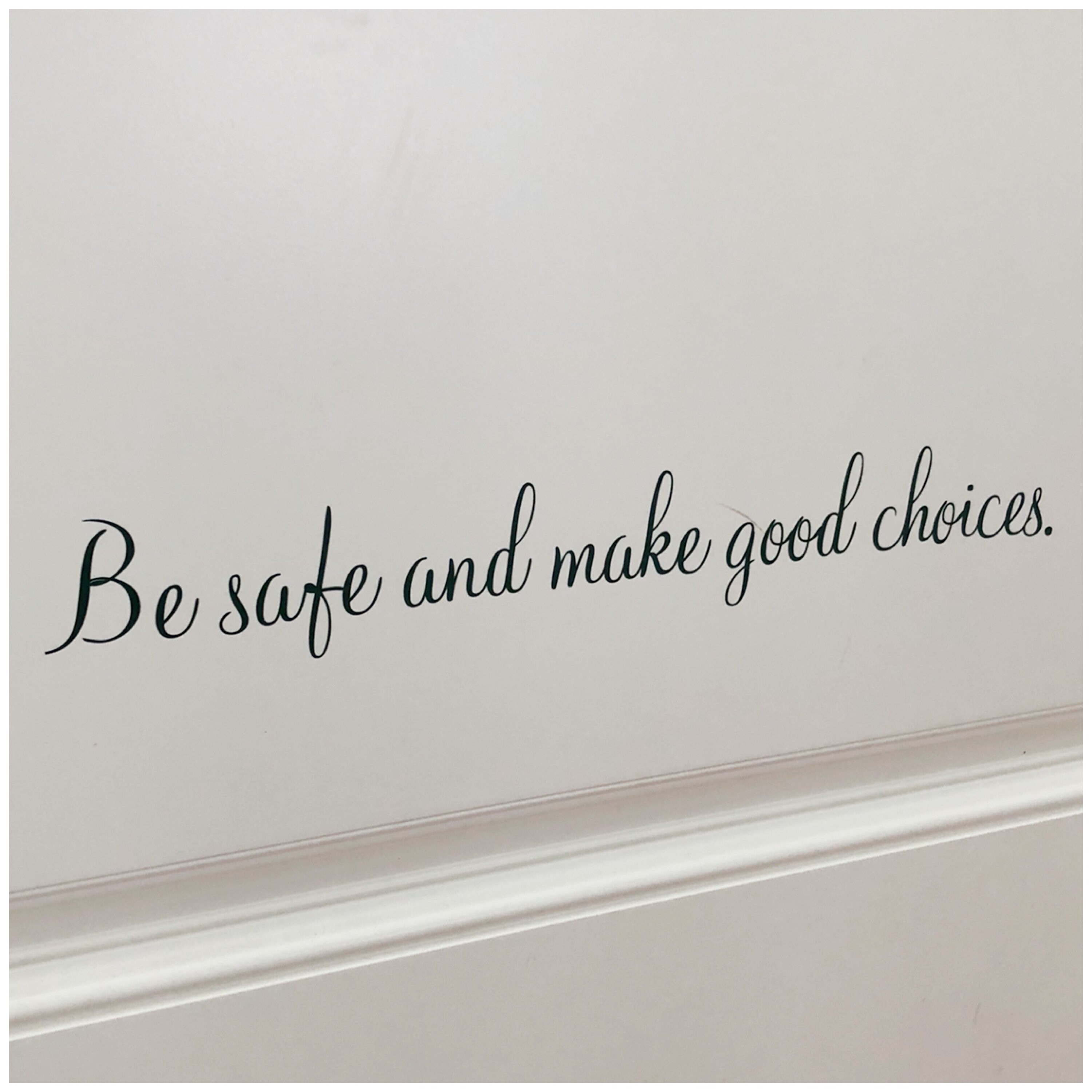 Be Safe and Make Good Choices Sign Front Door Decal | Etsy
