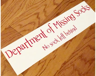 Department of Missing Socks No Sock Left Behind Vinyl Wall Decal 23 X 4 ...