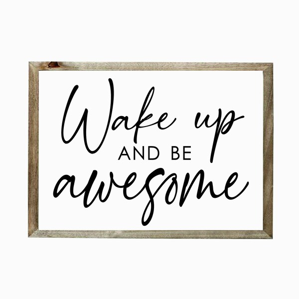 Wake up Be Awesome - Etsy