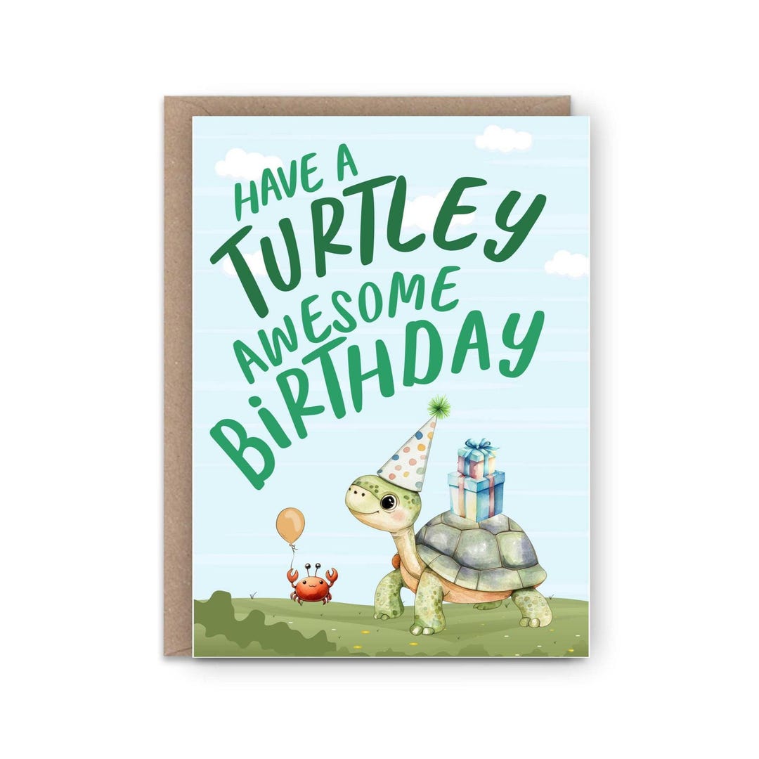 Have a Turtley Awesome Birthday | Turtle Card | Birthday | Kid Card ...