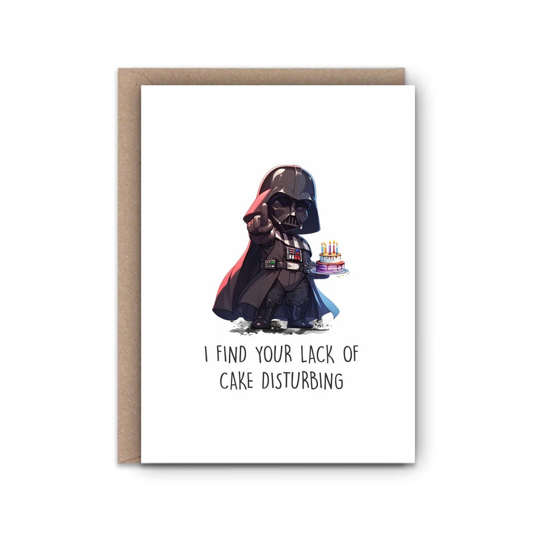 I Find Your Lack of Cake Disturbing | Darth Vader | Star Wars Birthday ...
