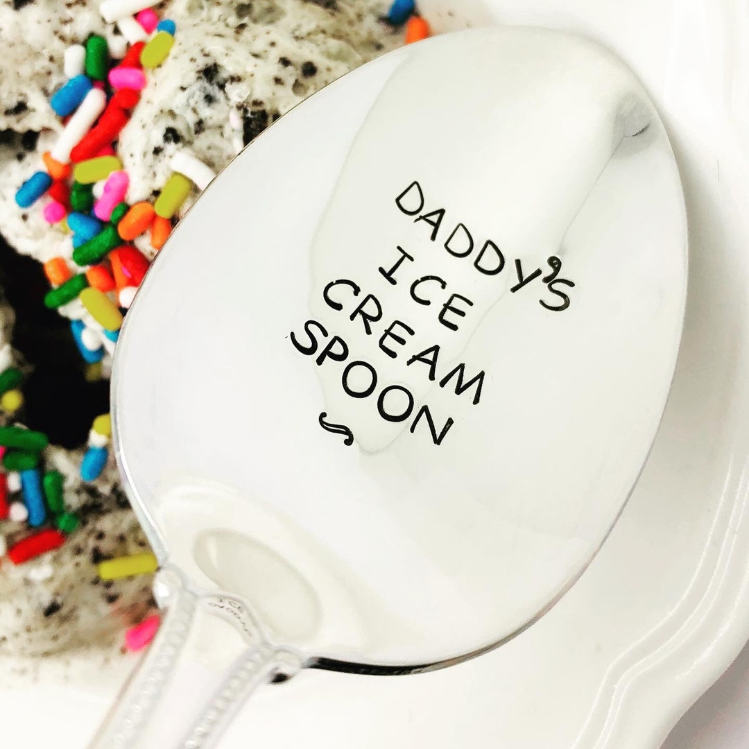 Daddy's Ice Cream Spoon Stamped Spoon, Gift for Dad, Gift for Father ...