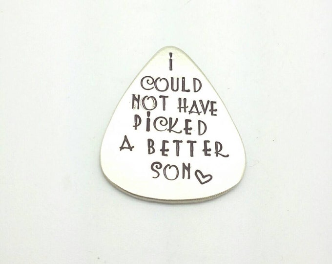 I Could Not Have Picked a Better Son Guitar Pick, Gift for Son, Gift ...