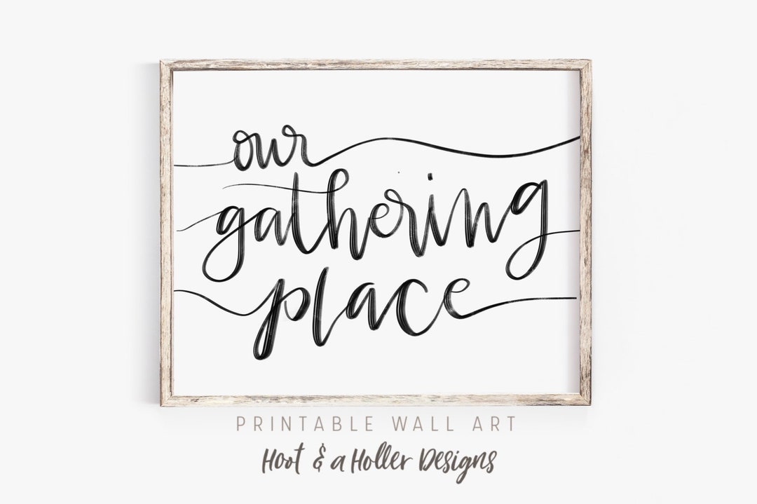 Our Gathering Place Printable Wall Art | Entryway Printable Sign ...