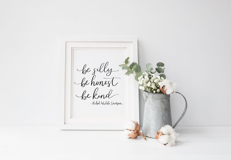 Be Silly Be Honest Be Kind Printable Wall Art Ralph Waldo - Etsy