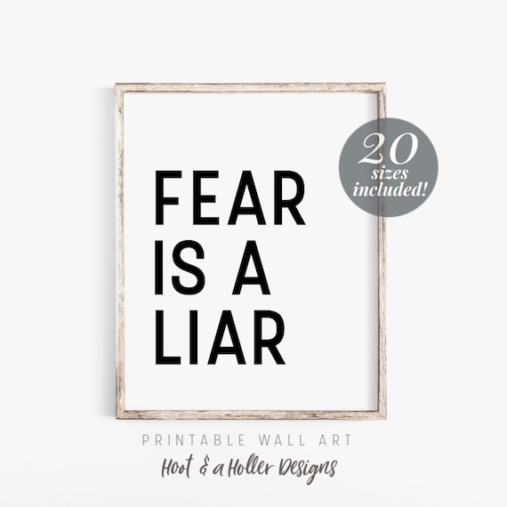 Fear is A Liar Printable Wall Art Sign Quote Print | Etsy