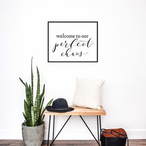 Welcome to Our Perfect Chaos Printable Wall Art | Home Print ...