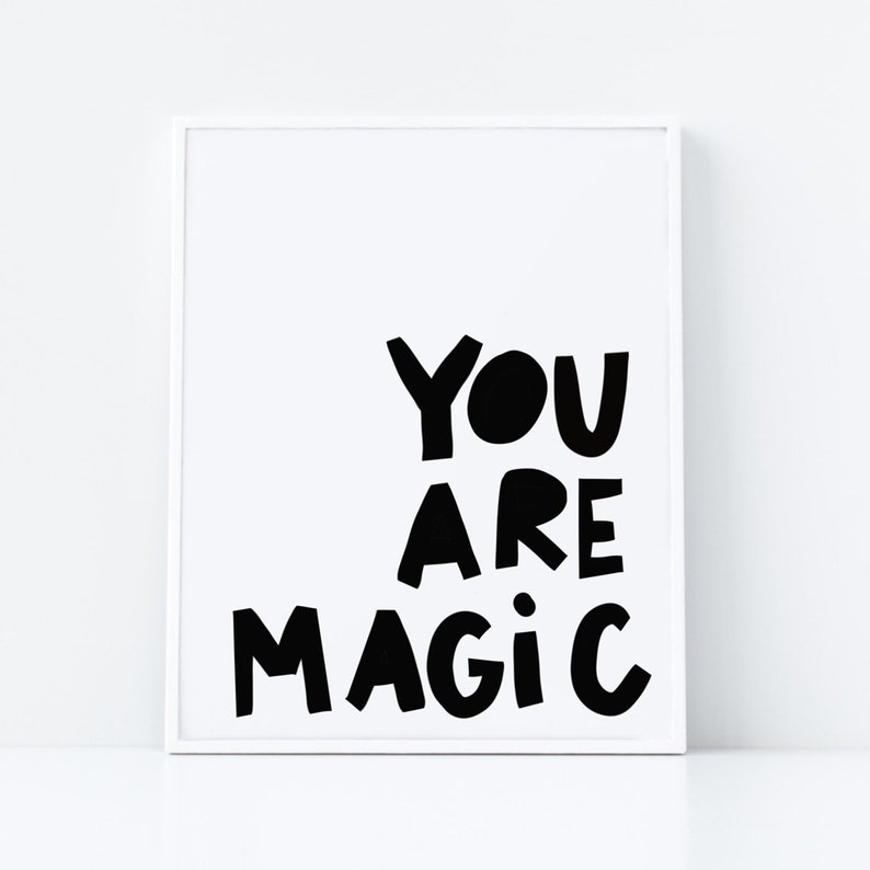 You Are Magic Printable Wall Art Monochrome Nursery Print - Etsy
