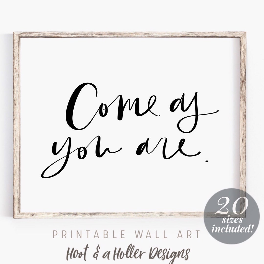 Come as You Are Printable Wall Art | Farmhouse Decor | Bible Scripture ...