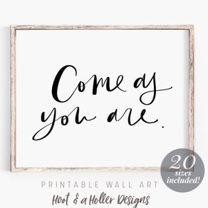 Come as You Are Printable Wall Art Farmhouse Decor Bible Scripture ...