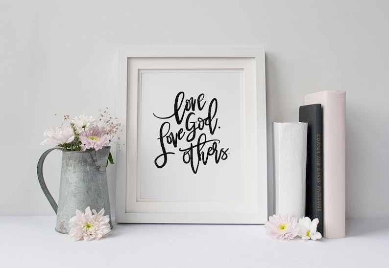 Love God Love Others Printable Wall Art Scripture | Christian Print ...