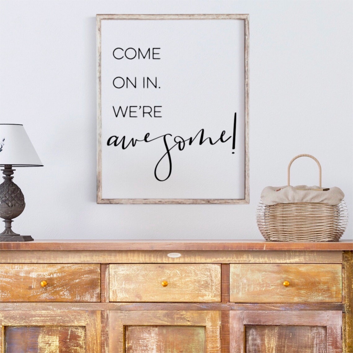 Come on in We’re Awesome Printable Wall Art | Home Prints | Farmhouse ...