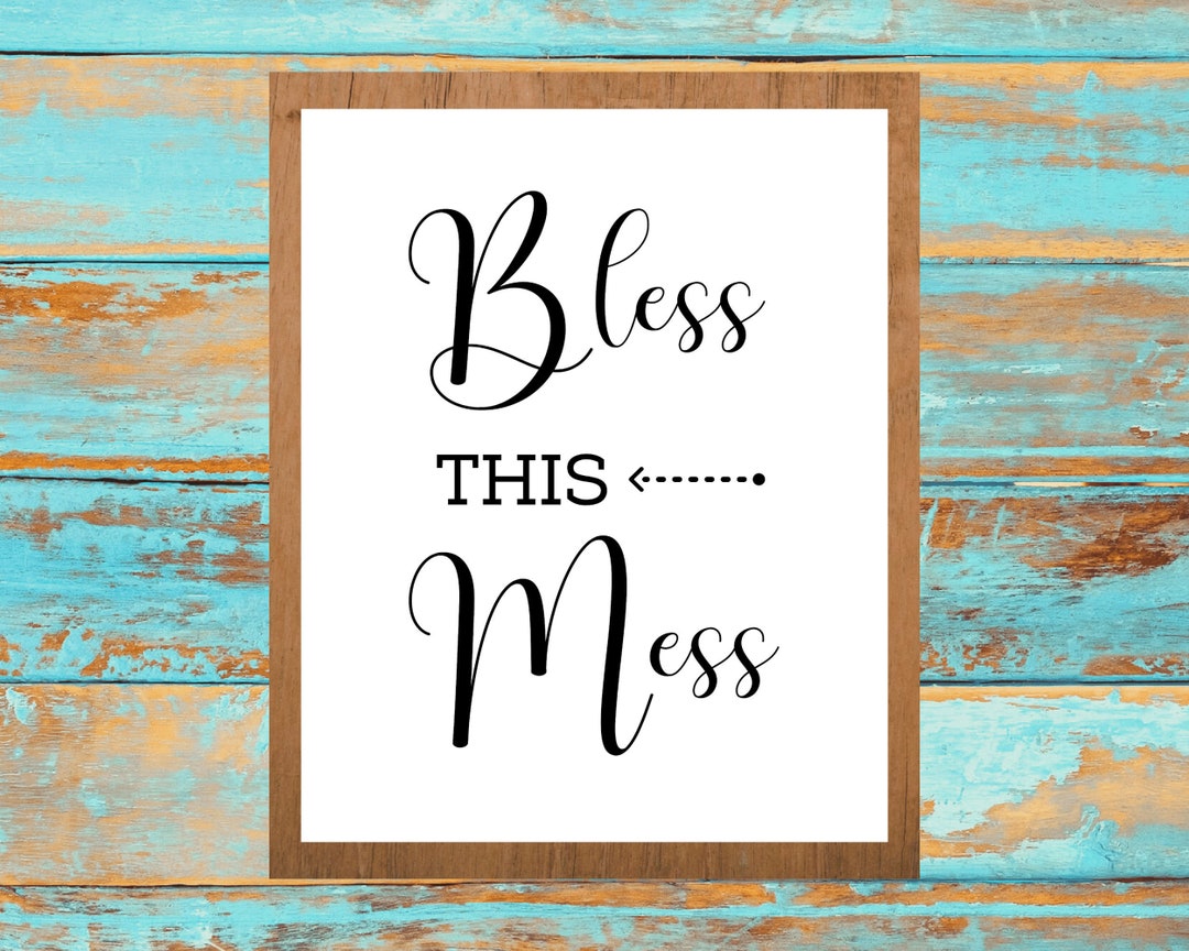 Bless This Mess Sign, Printable Wall Art, Download Art Print, Happy ...