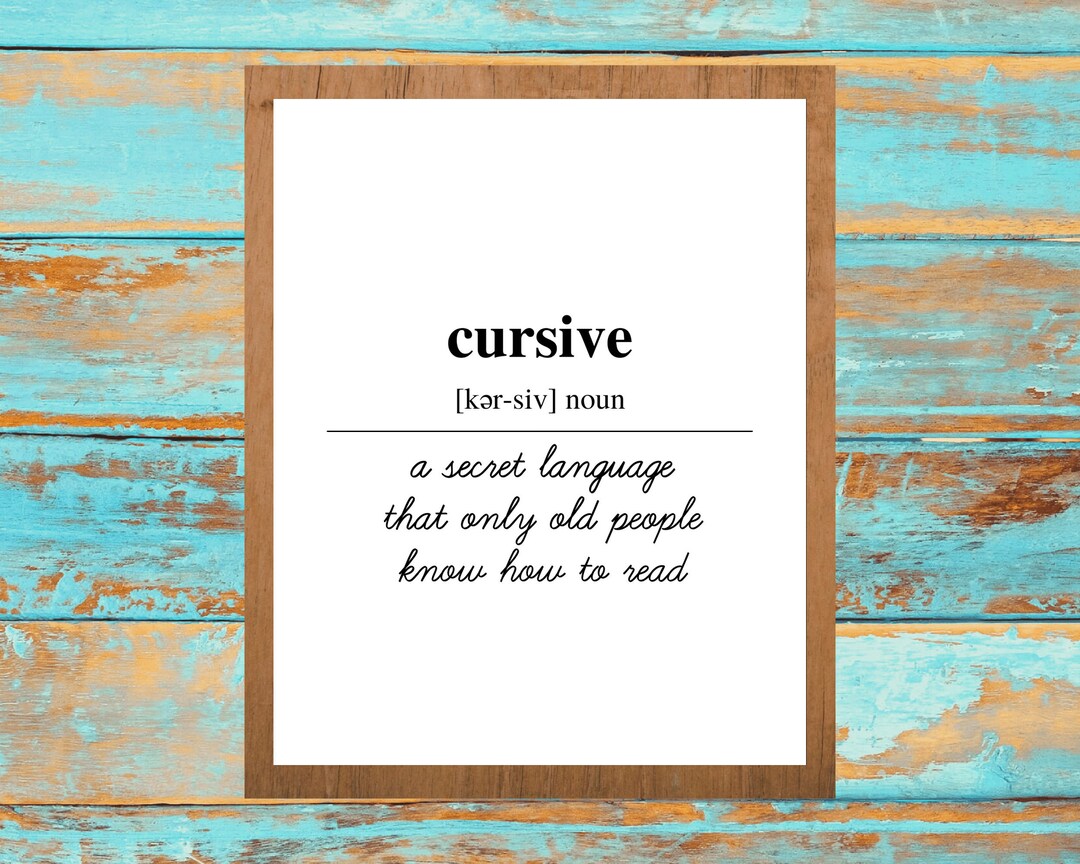 Cursive Definition, Printable Wall Art, Definition Wall Art, Funny ...