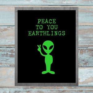 Alien Peace Sign Poster, Peace to You Earthlings, Printable Wall Art ...