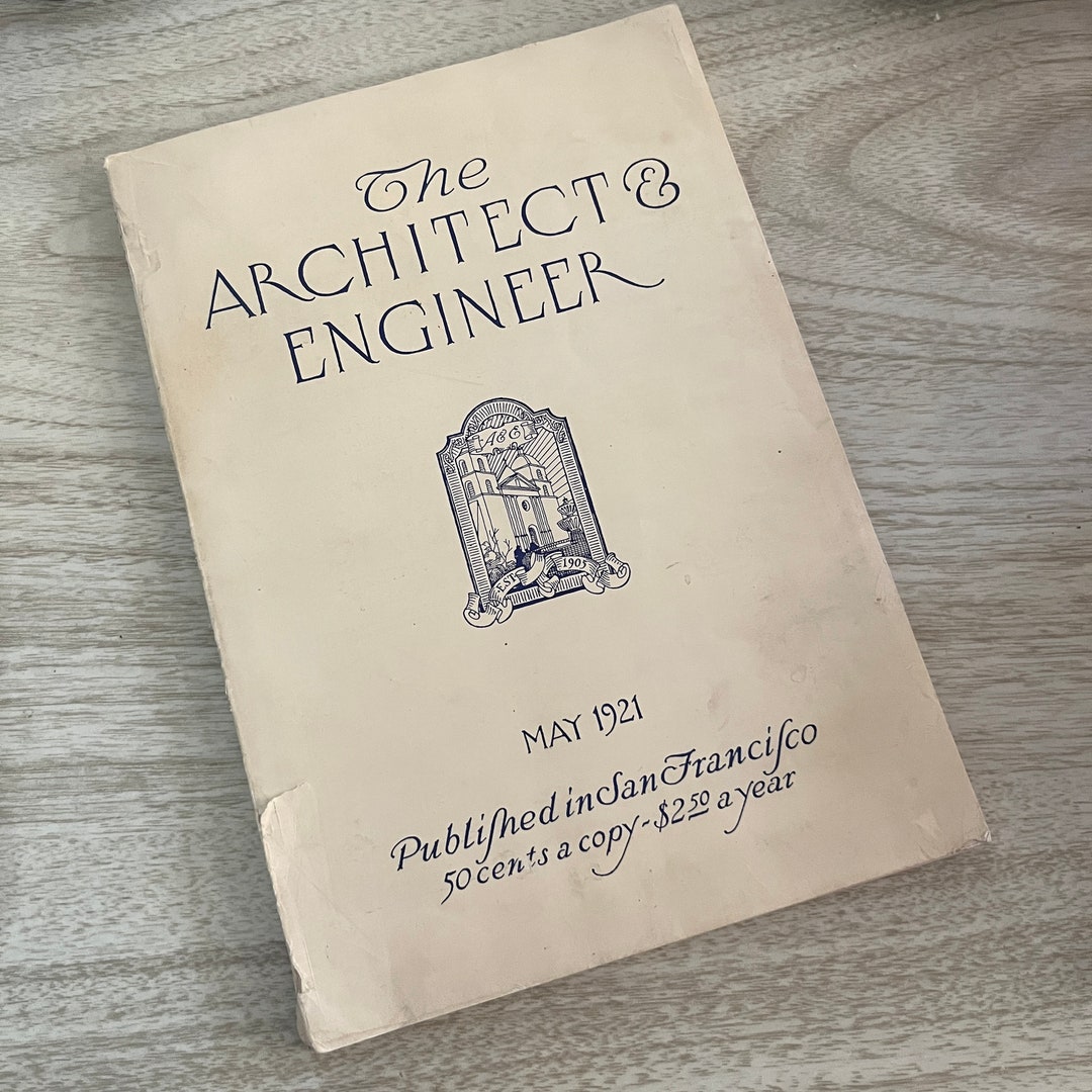 1920s the Architect & Engineer . San Francisco, May 1921, Vol LXV No.2 ...