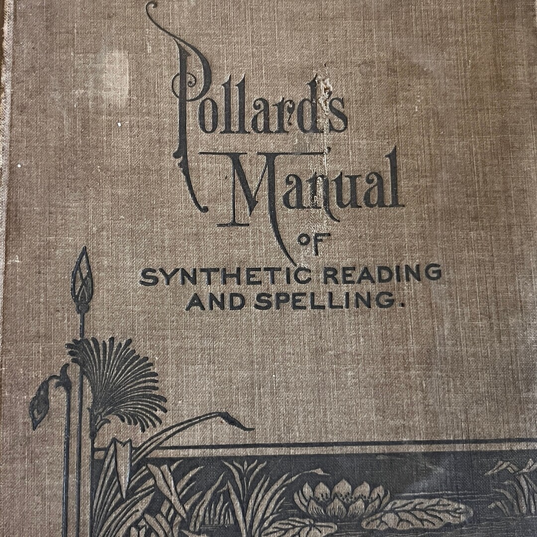Pollard's Manual of Synthetic Reading and Spelling Antique Book, 1898 ...