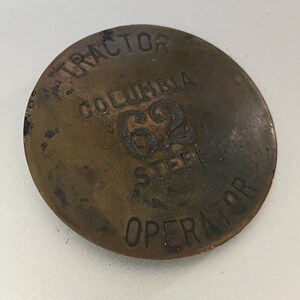 Vintage Tractor Operator Pin Employee Badge Columbia Steel 62, Portland ...