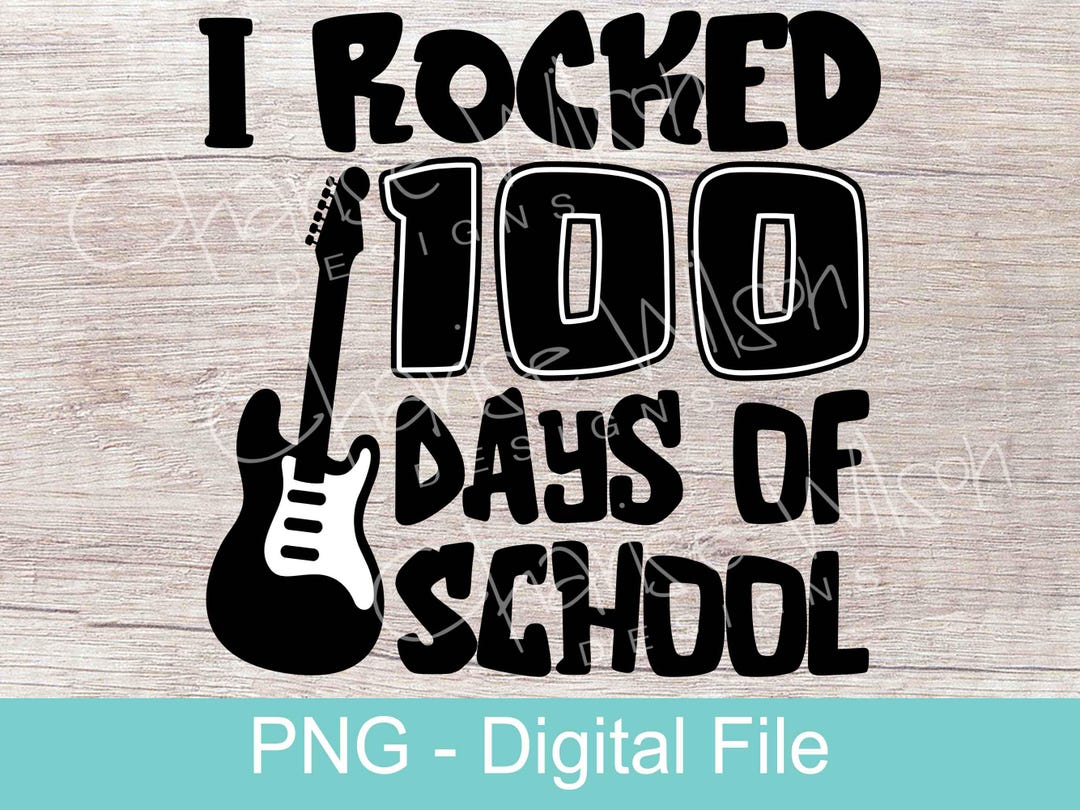 100 Days of School, I Rocked, Rock N Roll, PNG, Digital Face, One ...