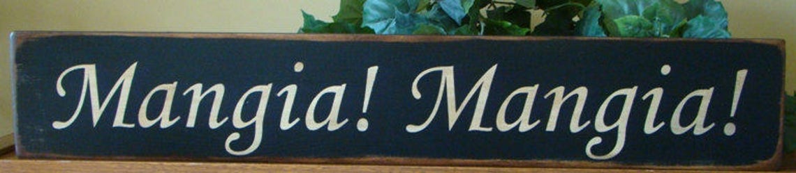 Mangia Mangia Primitive Sign | Etsy
