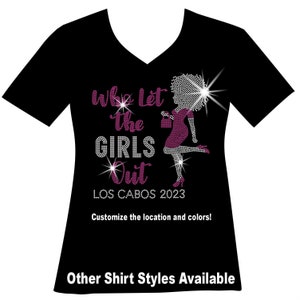 Who Let the GIRLS Out RHINESTONE Mega Bling Shirt, Girls Weekend Bling ...