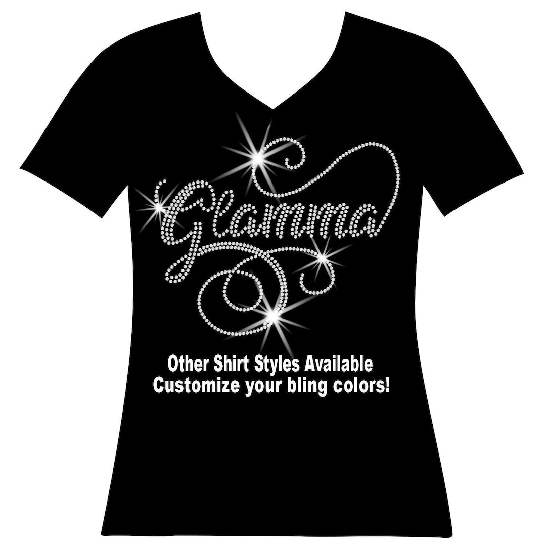 Glamma RHINESTONE Mega Bling Shirt, Ladies Mother's Day Gift, One ...