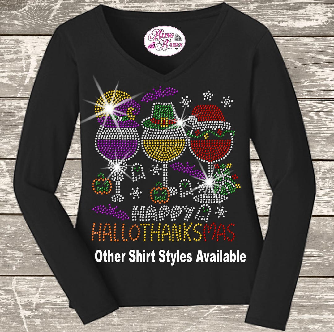 Hallothanksmas Wine Glasses Rhinestone Bling Shirt Cute Christmas ...